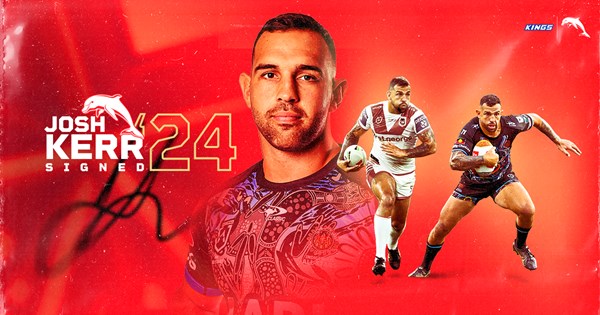 Josh Kerr coming home to live Dolphins NRL dream | Dolphins